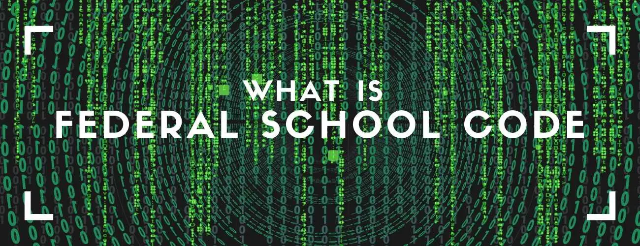 What is Federal School Code?